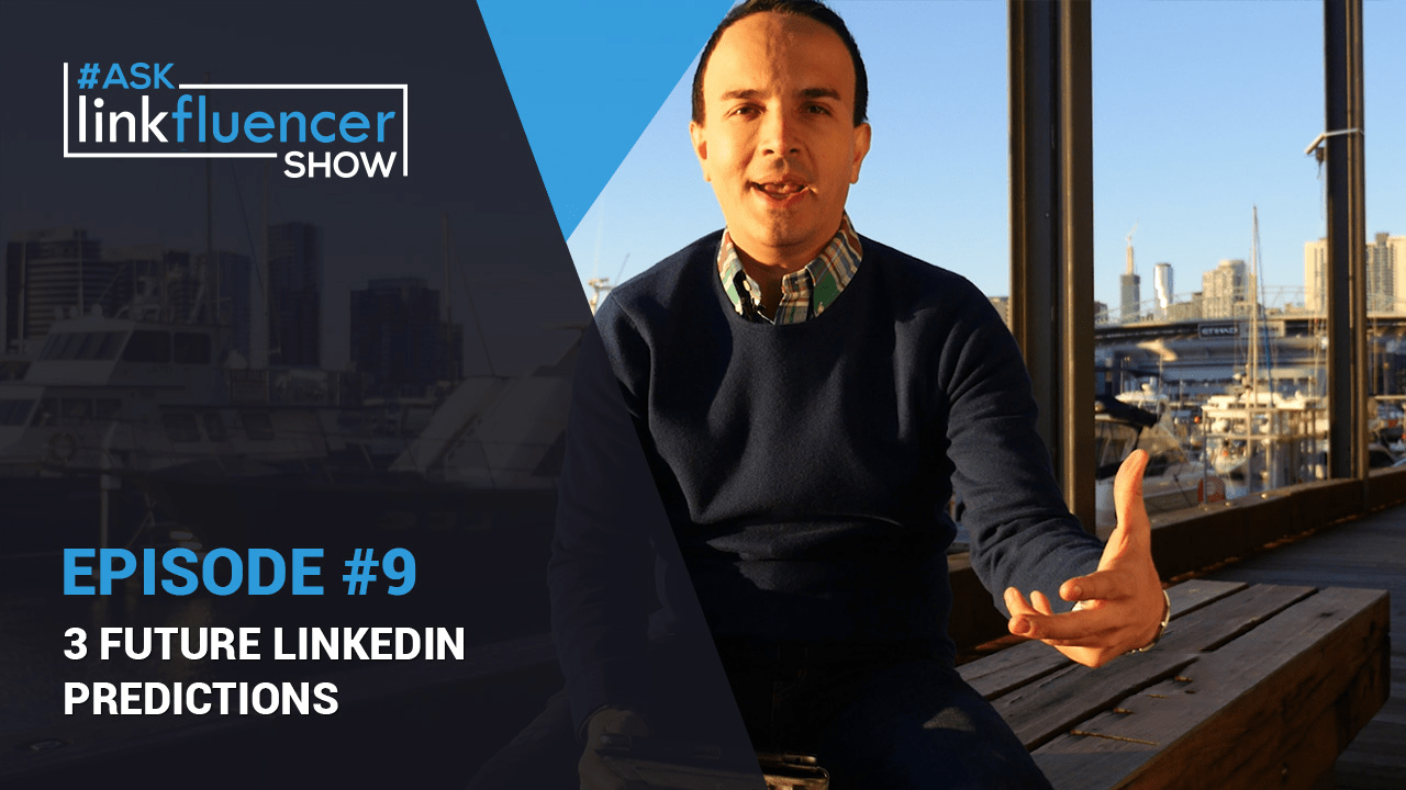 3 Future LinkedIn Predictions